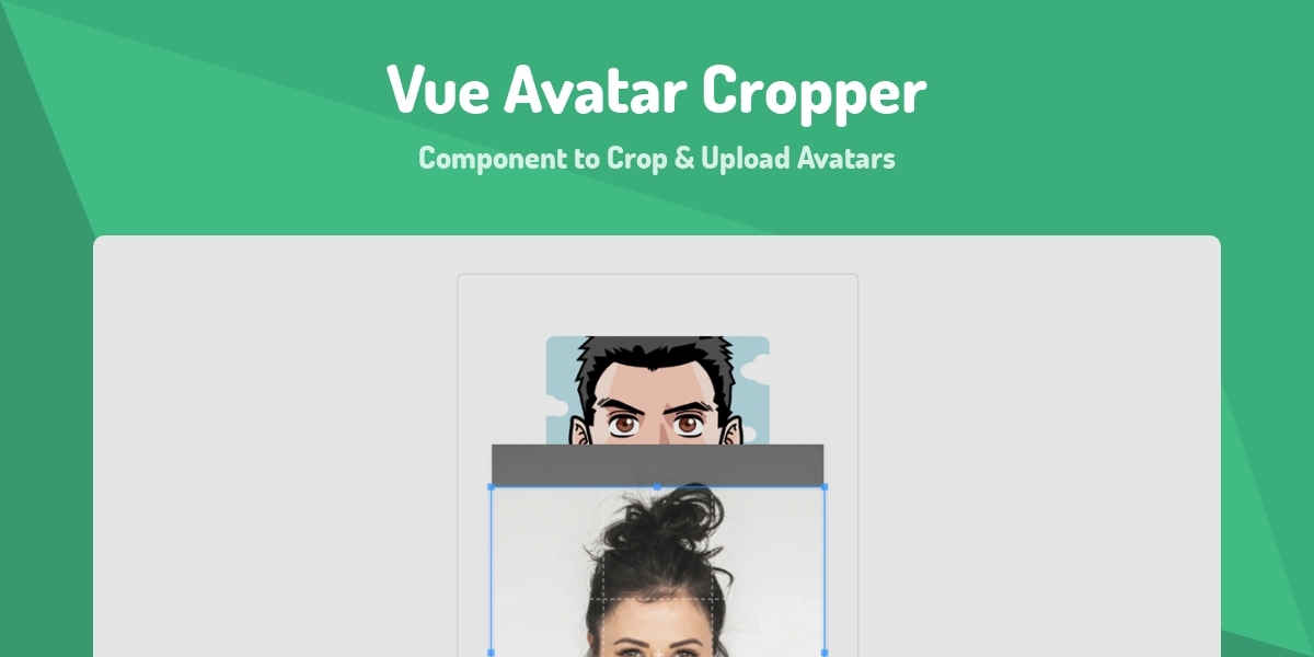 Vue Avatar Cropper Component To Crop And Upload Avatars Made With Vuejs
